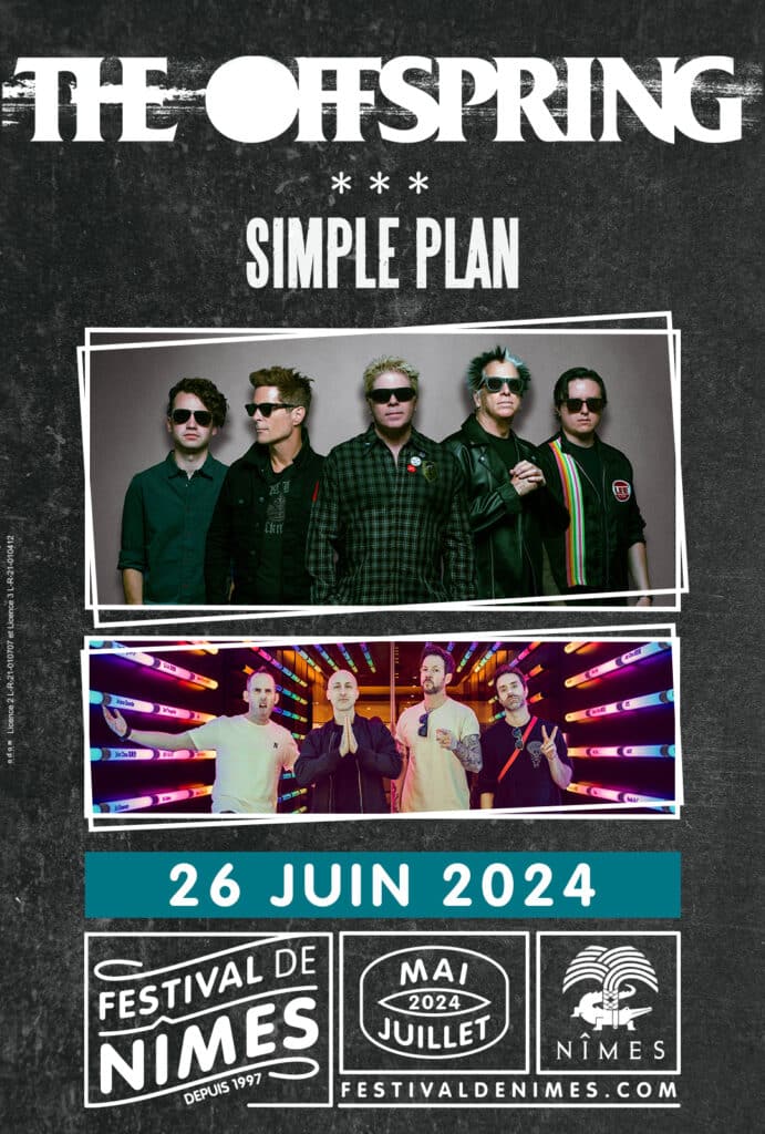 THE OFFSPRING + SIMPLE PLAN > PRESSE – Festival de Nîmes